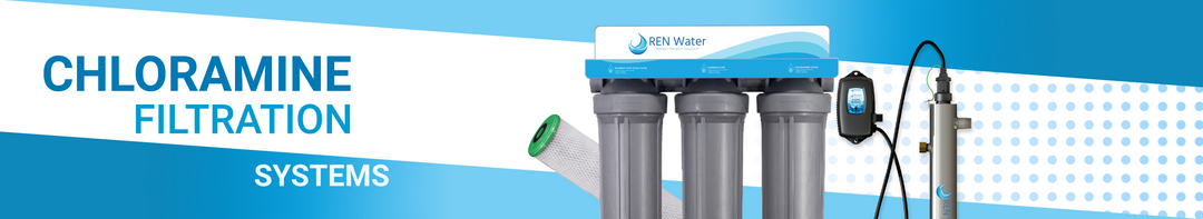Chloramine Filtration Systems – REN Water